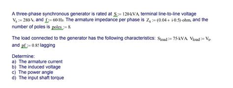 Solved A Three Phase Synchronous Generator Is Rated At Chegg
