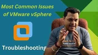 VMware VSphere Troubleshooting Most Common Issues Of Doovi