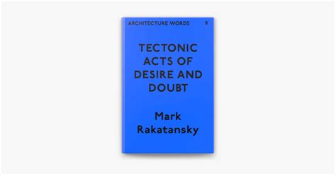 ‎architecture Words 9 Tectonic Acts Of Desire And Doubt On Apple Books