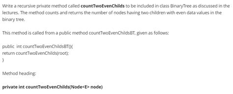solved write a recursive private method called counttwoeven