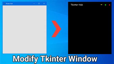 Customize Tkinter Window Modify Tkinter Window YouTube