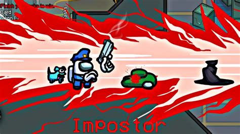 Among Us Impostor Killed Me Youtube