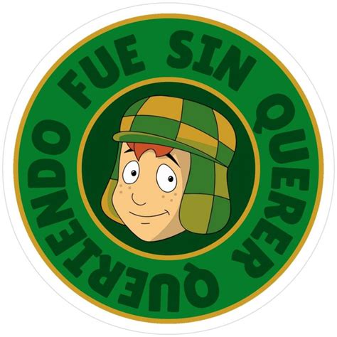 Fue Sin Querer Queriendo El Chavo Del 8 Sticker En 2025 Personajes