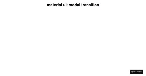 Mui Modal Transition Codesandbox
