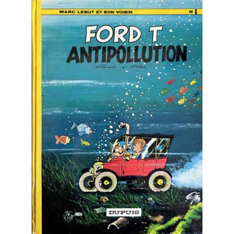 Bande Dessinée Marc Lebut 8 Ford T Antipollution Eo 1973 Bd Parade