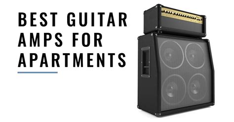 Best Guitar Amps For Apartments 2026 Acoustic Electric
