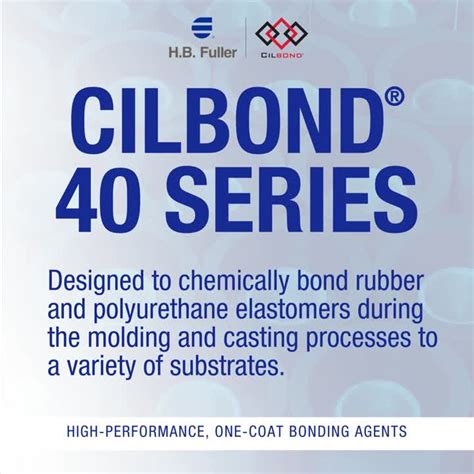 Cilbond® Bonding Agents On Linkedin Hb Fullers Cilbond® 40 Series