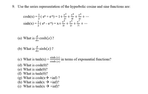 Solved Use The Series Representation Of The Hyperbolic