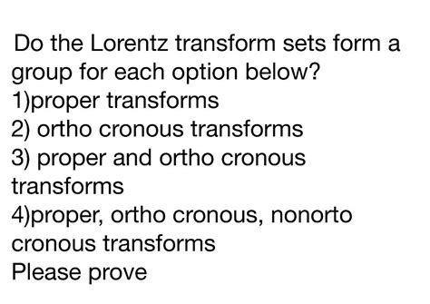Do The Lorentz Transform Sets Form A Group For Each