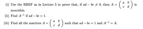 Solved I Use The Rref As In Lecture 5 To Prove That If