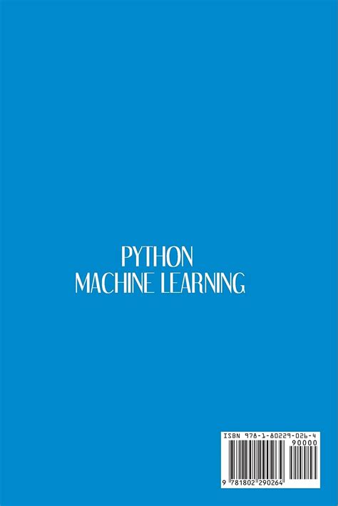 Python Machine Learning The Ultimate Guide To India Ubuy