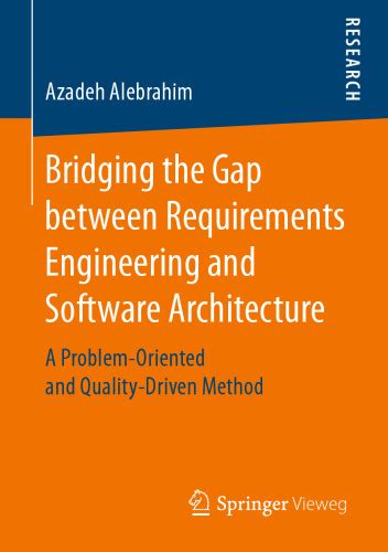 دانلود کتاب bridging the gap between requirements engineering and software architecture a