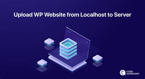 how to upload wordpress website from localhost to server in 7 steps