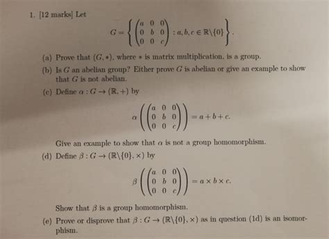 Solved 1 [12 Marks] Let 0 0 C A Prove That G Where