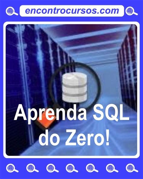Aprenda SQL do Zero em Banco de dados relacional Tecnologia da informação Linguagem sql