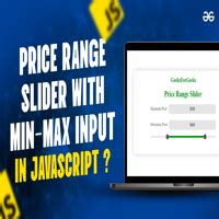 Price Range Slider With Min Max Input Using HTML CSS And JavaScript GeeksforGeeks Videos