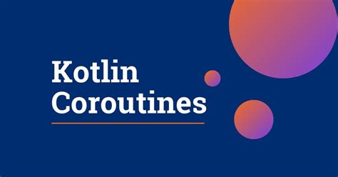mastering kotlin coroutines r androidresources