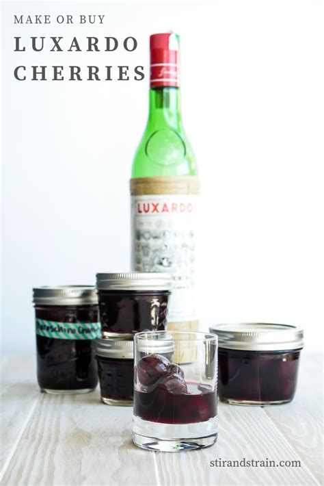 Make Or Buy Luxardo Cherries Bourbon Cherries Cherry Recipes