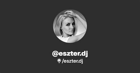 Eszterdj Instagram Facebook Linktree