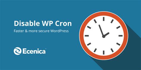 Disable Wp Cron For A Faster And More Secure Wordpress Ecenica