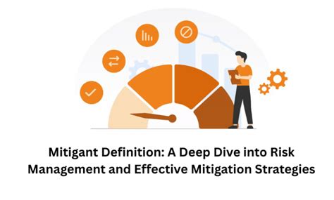 Mitigant Definition A Deep Dive Into Risk Management And Effective