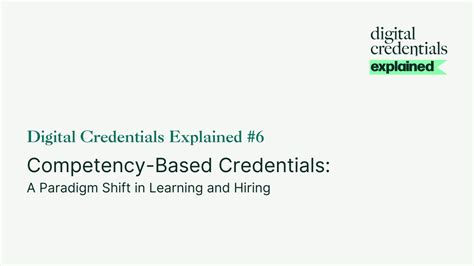 Digital Credentials Explained 6 Competency Based Credentials
