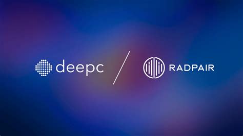 Radpair And Deepc Announce Exclusive Multi Year Partnership To