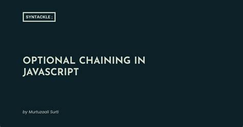 optional chaining in javascript r learnjavascript