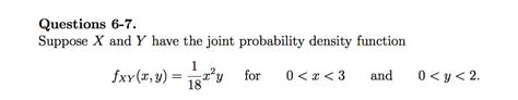 Solved Questions 6 7 Suppose X And Y Have The Joint