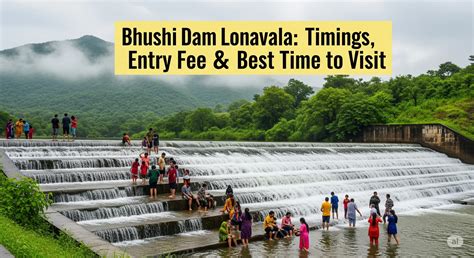 Bhushi Dam Lonavala Timings Entry Fee And Best Time To Visit