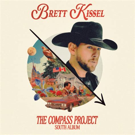 Brett Kissel The Compass Project South Album Lyrics And Tracklist