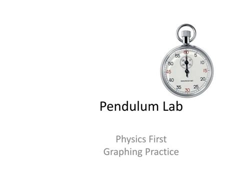 Ppt Pendulum Lab Powerpoint Presentation Free Download Id2049769