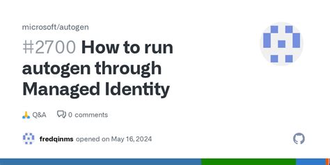 How To Run Autogen Through Managed Identity · Microsoft Autogen