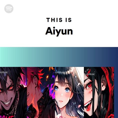 This Is Aiyun Spotify Playlist