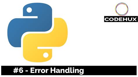 6 Error Handliing In Python Python Tutorial For Beginners Youtube
