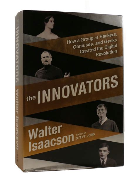 The Innovators How A Group Of Hackers Geniuses And Geeks Created The