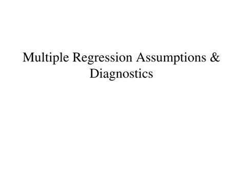 ppt multiple regression assumptions and diagnostics powerpoint