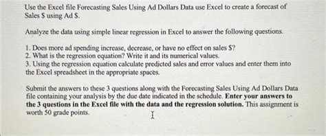 Solved Use The Excel File Forecasting Sales Using Ad Dollars
