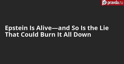 Epstein Is Alive—and So Is The Lie That Could Burn It All Down