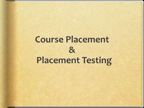 Course Placement And Placement Testing Ppt
