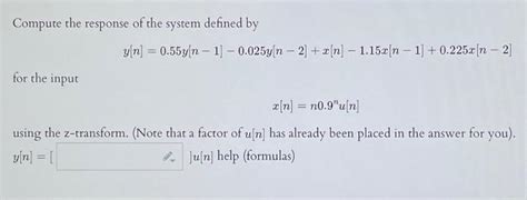 Solved Compute The Response Of The System Defined By