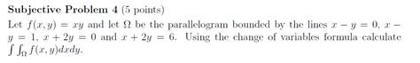 Solved Subjective Problem 4 5 Points Let F X Y Xy Chegg Com