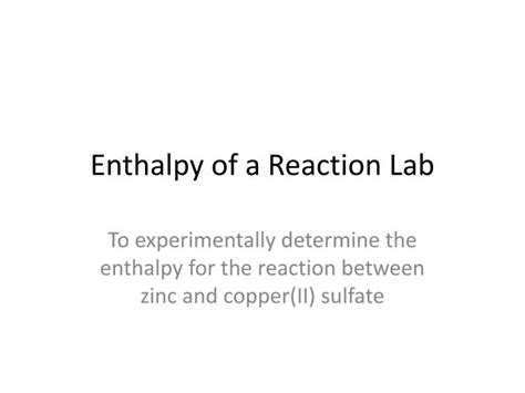 PPT Enthalpy Of A Reaction Lab PowerPoint Presentation Free Download ID 1549767
