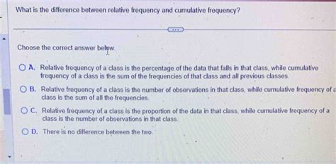 Solved What Is The Difference Between Relative Frequency And