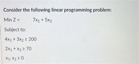 Solved Consider The Following Linear Programming Problem Chegg