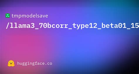 tmpmodelsave llama3 70bcorr type12 beta01 150tmp10 · datasets at