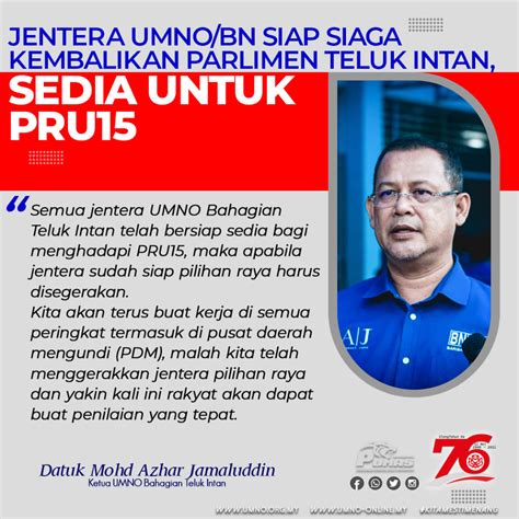 Jentera Umno Bn Siap Siaga Kembalikan Parlimen Teluk Intan Sedia Untuk Pru15 Azhar