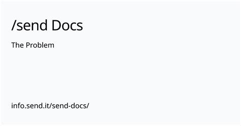 The Problem Send Docs