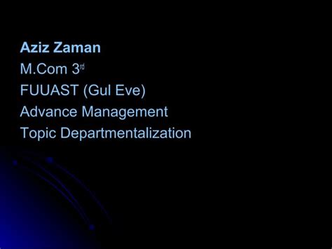 Departmentalization In An Organization Ppt Business Business And