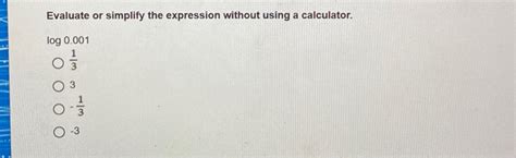 Solved Evaluate Or Simplify The Expression Without Using A Chegg